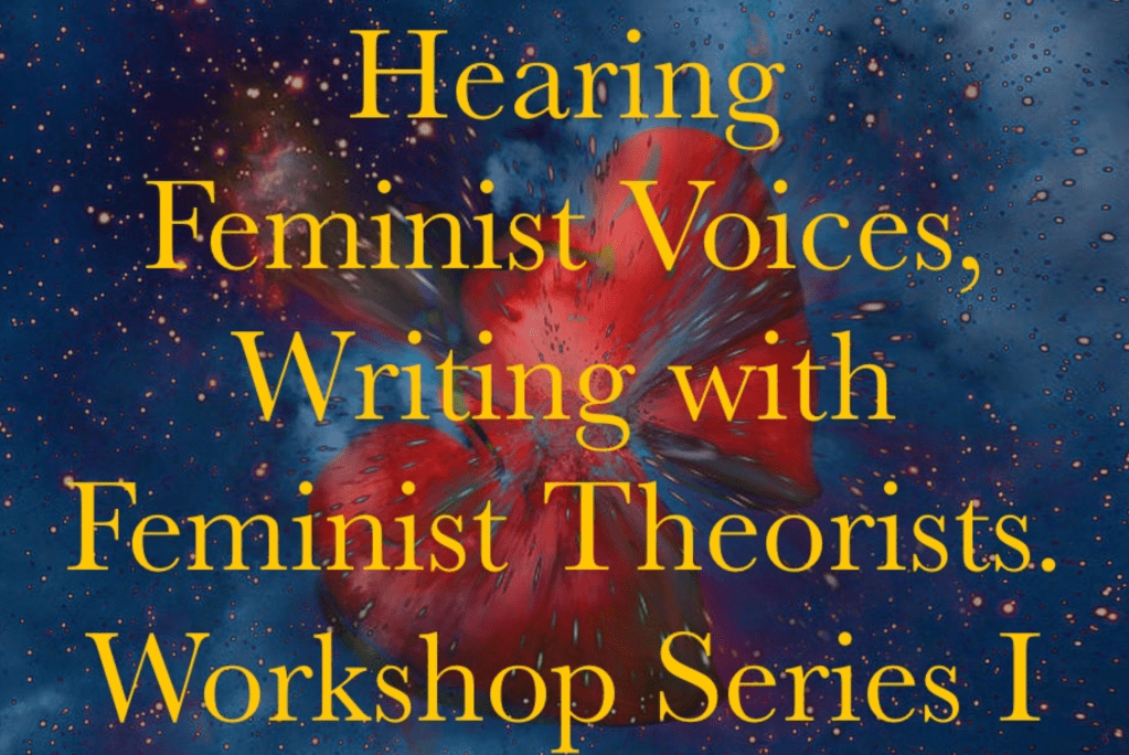 Hearing Feminist Voices: Writing with Feminist Theorists MWC Workshop ...